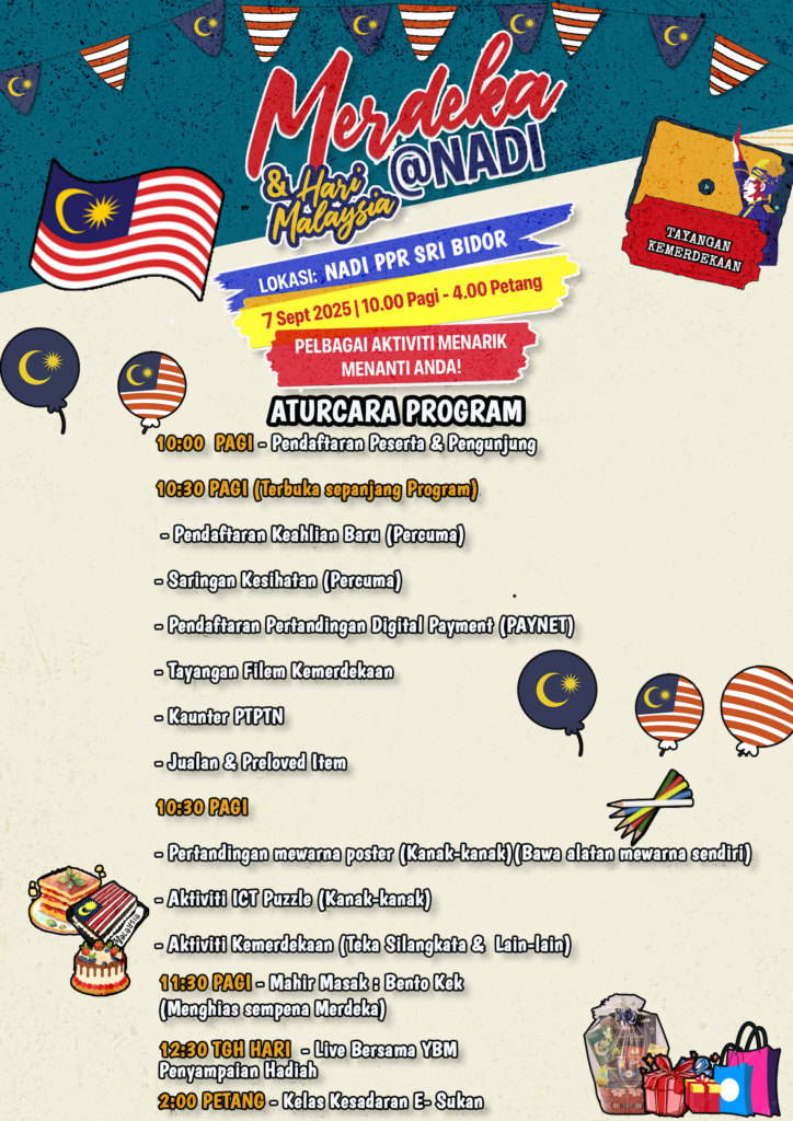 TENTATIF PROGRAM HARI KEMERDEKAAN – NADI PPR Sri Bidor , Taman Sri Bidor
